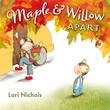MAPLE & WILLOW TOGETHER | Kirkus Reviews