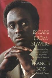 ESCAPE FROM SLAVERY by Francis Bok , Edward Tivnan | Kirkus Reviews