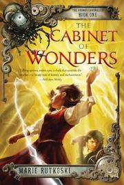 THE CABINET OF WONDERS by Marie Rutkoski | Kirkus Reviews