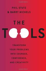 THE TOOLS by Phil Stutz , Barry Michels | Kirkus Reviews