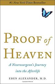 PROOF OF HEAVEN by Eben Alexander III | Kirkus Reviews