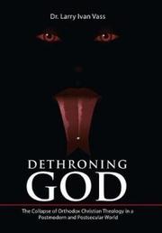 DETHRONING GOD by Larry Ivan Vass | Kirkus Reviews