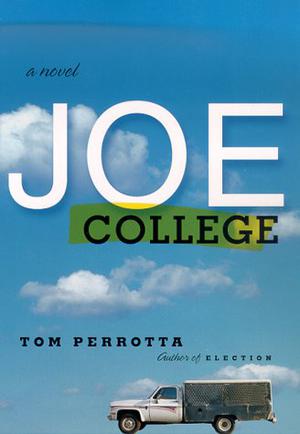 JOE COLLEGE | Kirkus Reviews