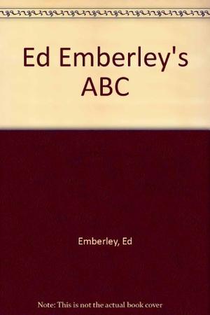 ED EMBERLEY'S ABC | Kirkus Reviews