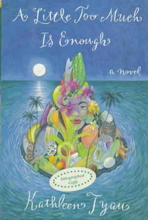 A LITTLE TOO MUCH IS ENOUGH | Kirkus Reviews