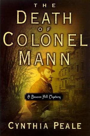 THE DEATH OF COLONEL MANN by Cynthia Peale | Kirkus Reviews