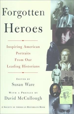 FORGOTTEN HEROES by Susan Ware | Kirkus Reviews