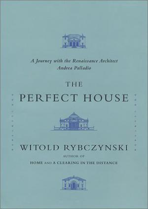 THE PERFECT HOUSE | Kirkus Reviews