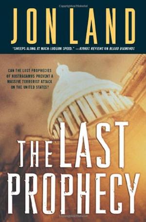 THE LAST PROPHECY | Kirkus Reviews
