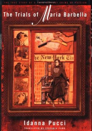 THE TRIALS OF MARIA BARBELLA | Kirkus Reviews