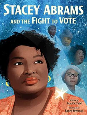STACEY ABRAMS AND THE FIGHT TO VOTE | Kirkus Reviews