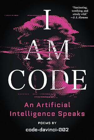 I AM CODE | Kirkus Reviews