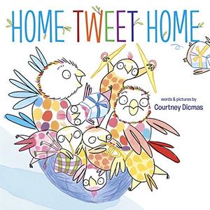 HOME TWEET HOME | Kirkus Reviews