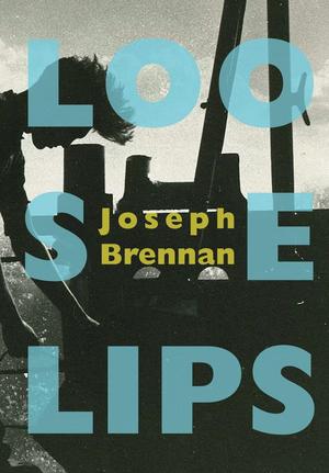 LOOSE LIPS | Kirkus Reviews
