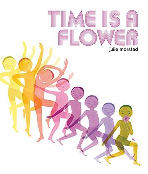 TIME IS A FLOWER | Kirkus Reviews
