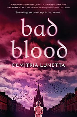 BAD BLOOD | Kirkus Reviews