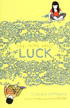 THE THING ABOUT LUCK | Kirkus Reviews