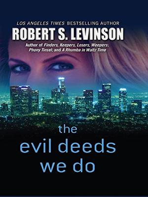 THE EVIL DEEDS WE DO | Kirkus Reviews