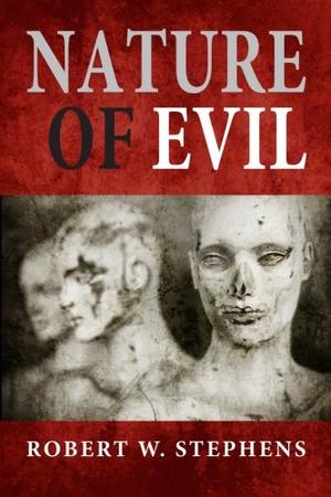 NATURE OF EVIL | Kirkus Reviews