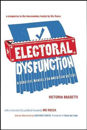 ELECTORAL DYSFUNCTION | Kirkus Reviews