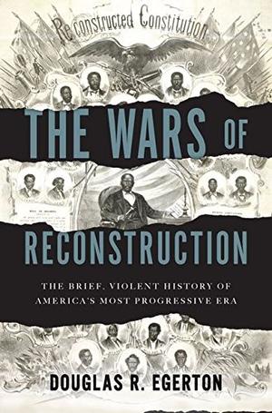 THE WARS OF RECONSTRUCTION | Kirkus Reviews
