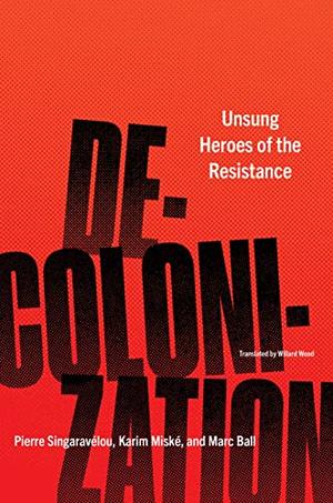 DECOLONIZATION | Kirkus Reviews