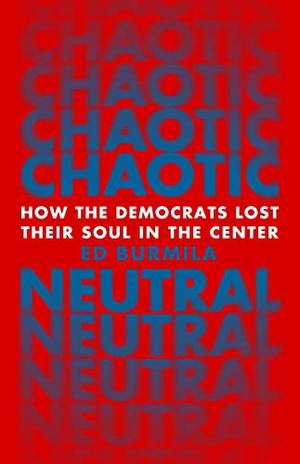 CHAOTIC NEUTRAL | Kirkus Reviews
