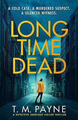 LONG TIME DEAD | Kirkus Reviews