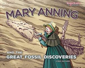MARY ANNING AND THE GREAT FOSSIL DISCOVERIES | Kirkus Reviews