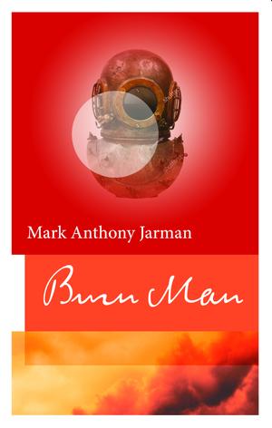 BURN MAN | Kirkus Reviews