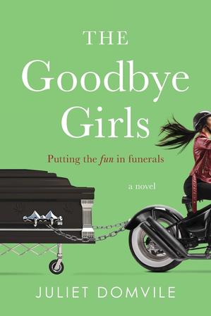 THE GOODBYE GIRLS | Kirkus Reviews