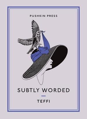 SUBTLY WORDED | Kirkus Reviews