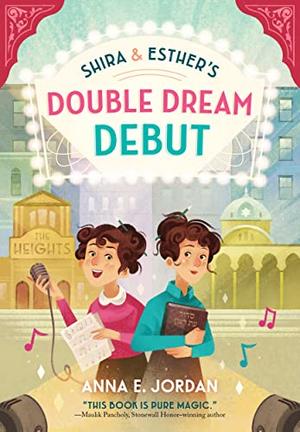 SHIRA & ESTHER'S DOUBLE DREAM DEBUT | Kirkus Reviews