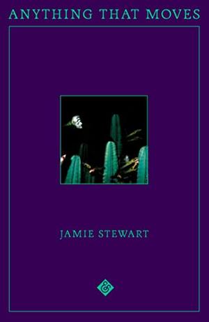 ANYTHING THAT MOVES | Kirkus Reviews