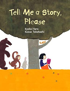 TELL ME A STORY, PLEASE | Kirkus Reviews