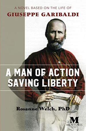 A MAN OF ACTION SAVING LIBERTY | Kirkus Reviews