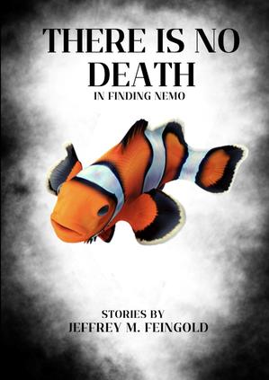 THERE IS NO DEATH IN FINDING NEMO | Kirkus Reviews