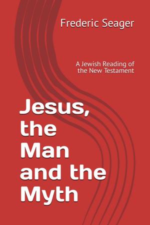 JESUS, THE MAN AND THE MYTH | Kirkus Reviews