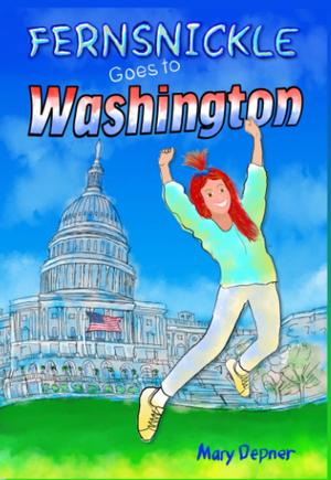 FERNSNICKLE GOES TO WASHINGTON | Kirkus Reviews