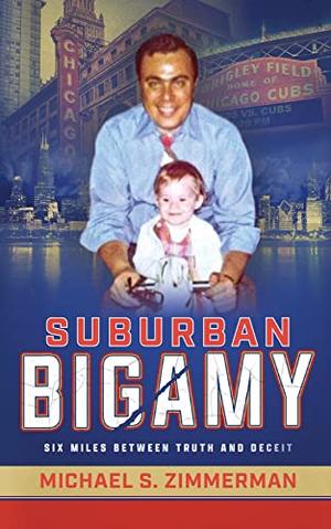 SUBURBAN BIGAMY | Kirkus Reviews