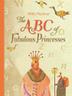 TWENTY-SIX PRINCESSES by Dave Horowitz , Dave Horowitz | Kirkus Reviews