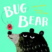 BUG BEAR by Patricia Hegarty , Carmen Saldaña | Kirkus Reviews