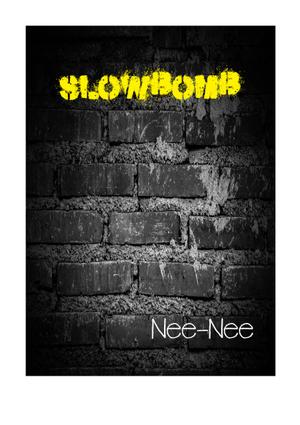 SLOWBOMB | Kirkus Reviews