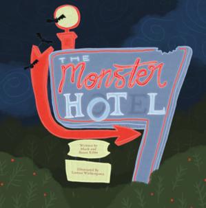 THE MONSTER HOTEL | Kirkus Reviews