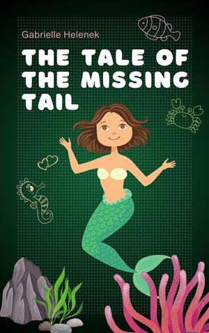 THE TALE OF THE MISSING TAIL | Kirkus Reviews